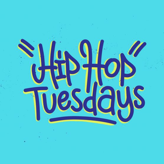 Hip Hop Tuesdays