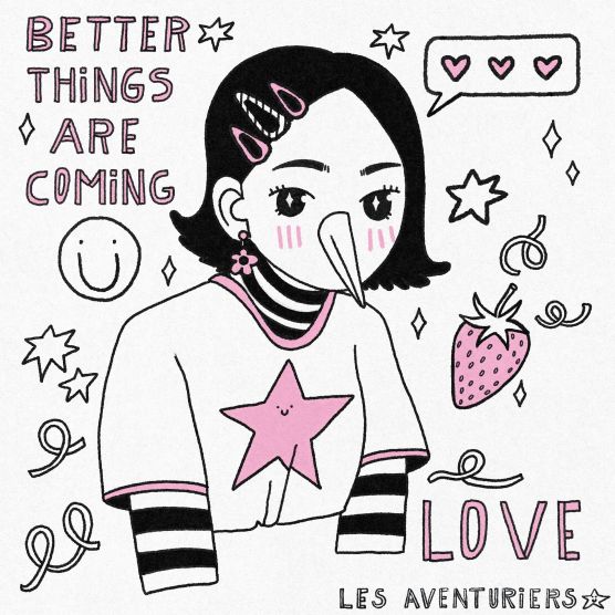 BETTER THINGS ARE COMING