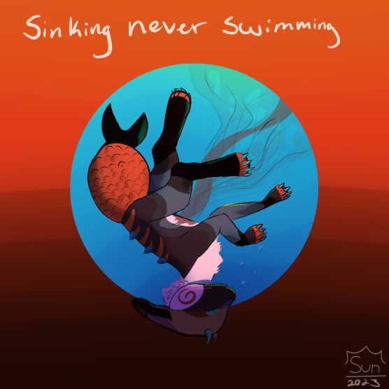 “Sinking never swimming”
